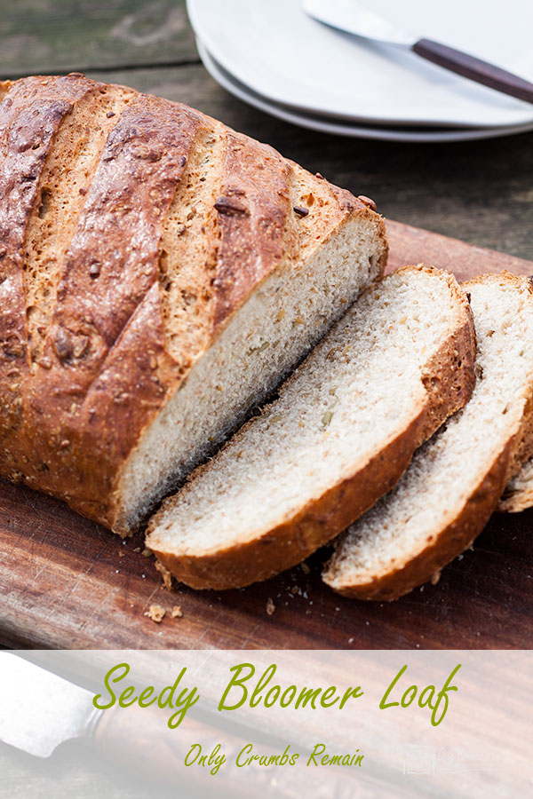 Seedy Bloomer Loaf | Only Crumbs Remain