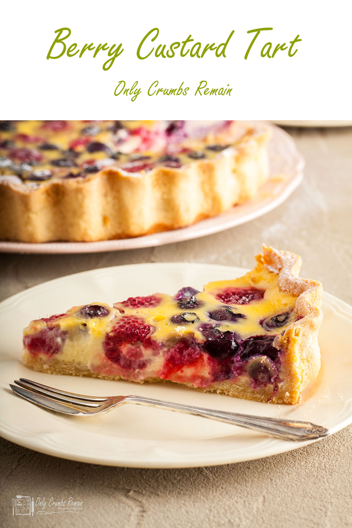 Berry Custard Tart | Only Crumbs Remain
