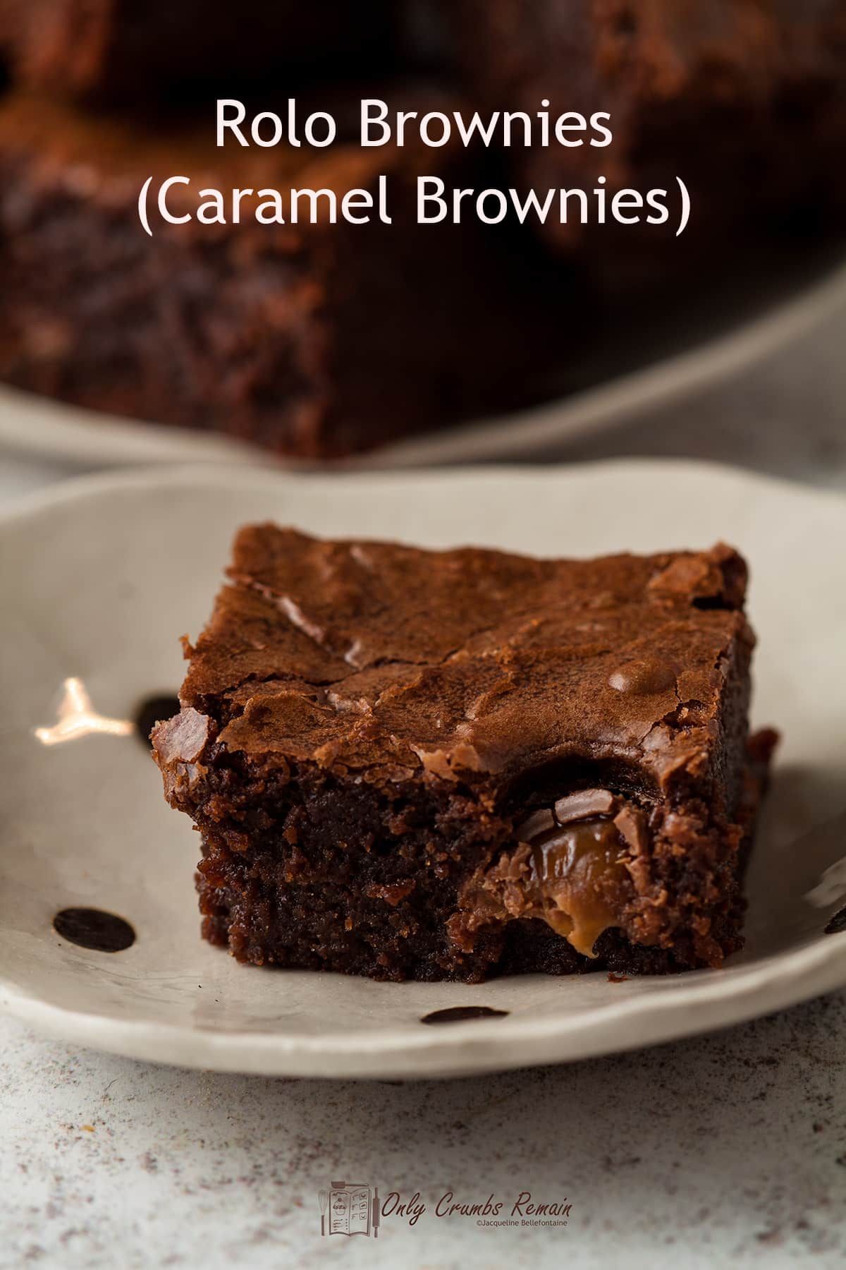 Rolo brownies | Only Crumbs Remain